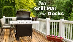 8 Best Grill Mats For Decks – Great for Composite & Wooden Decks